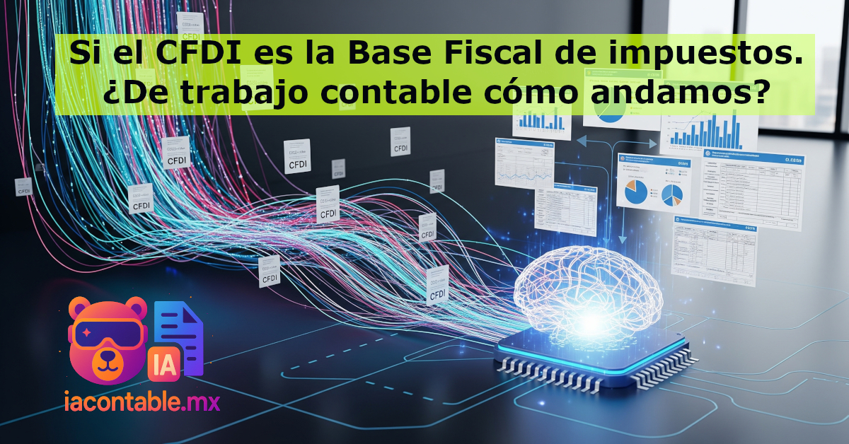 CFDI es clave en la Fiscalización ¿Y los Contadores qué?
